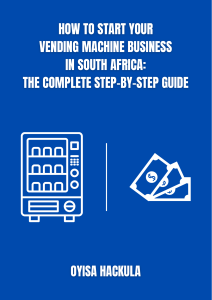 How To Start A Vending Machine Business In South Africa: The Complete ...